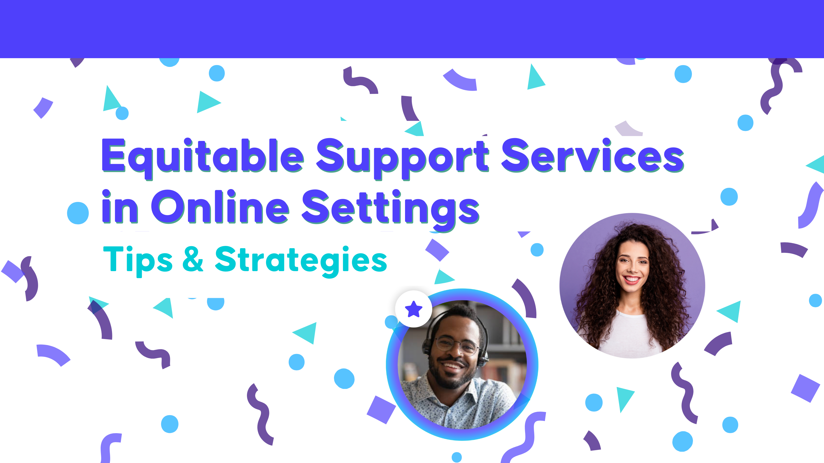 Equitable Support for Higher Education Students in Online Settings ...